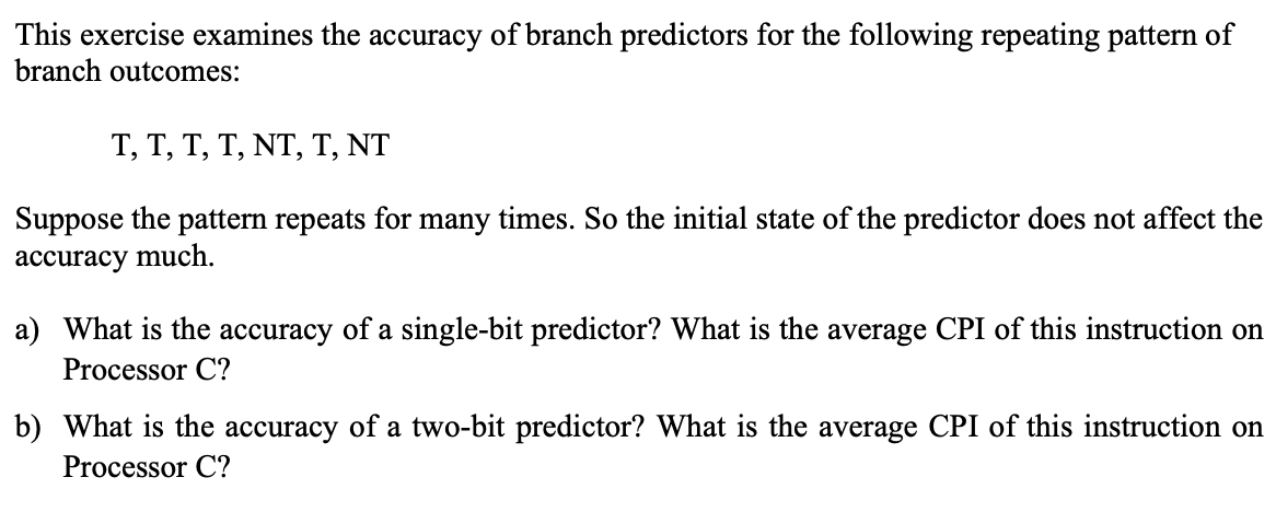 Solved This exercise examines the accuracy of branch | Chegg.com