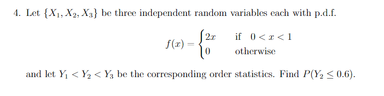 Solved 4. Let {X1, X2, X3} be three independent random | Chegg.com