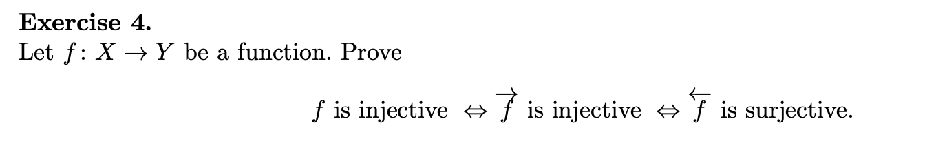 Solved Exercise 4. Let f: X + Y be a function. Prove f is | Chegg.com