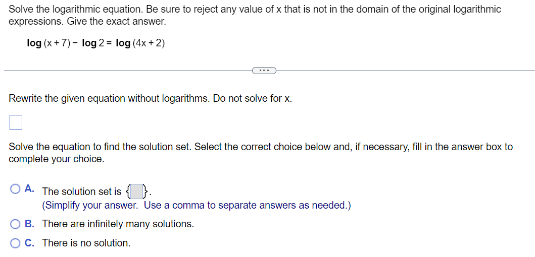 Solved Solve the logarithmic equation. Be sure to reject any | Chegg.com