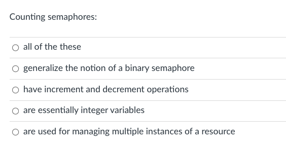 Solved Counting semaphores: all of the these generalize the | Chegg.com