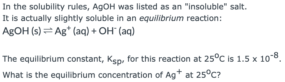 Solved In the solubility rules, AgOH was listed as an | Chegg.com