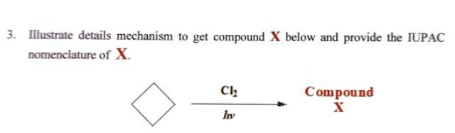 Solved 3. Illustrate details mechanism to get compound X | Chegg.com