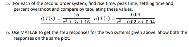 Solved 5. For each of the second order system, find rise | Chegg.com