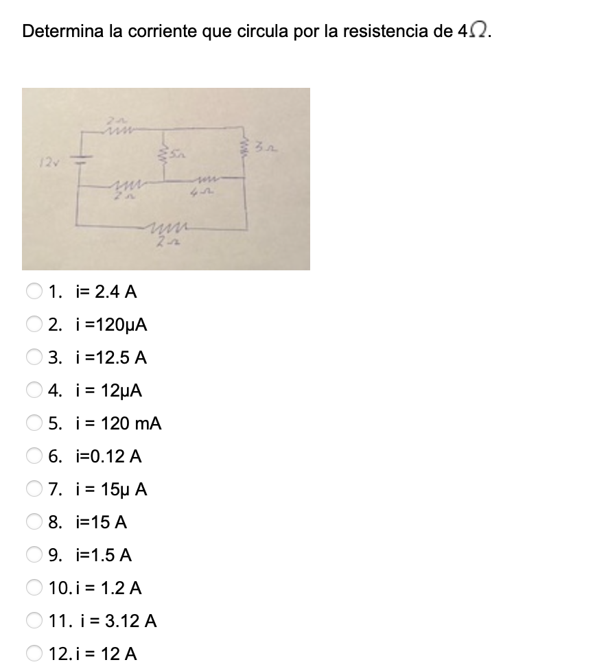 Solved Determina la corriente que circula por la resistencia | Chegg.com