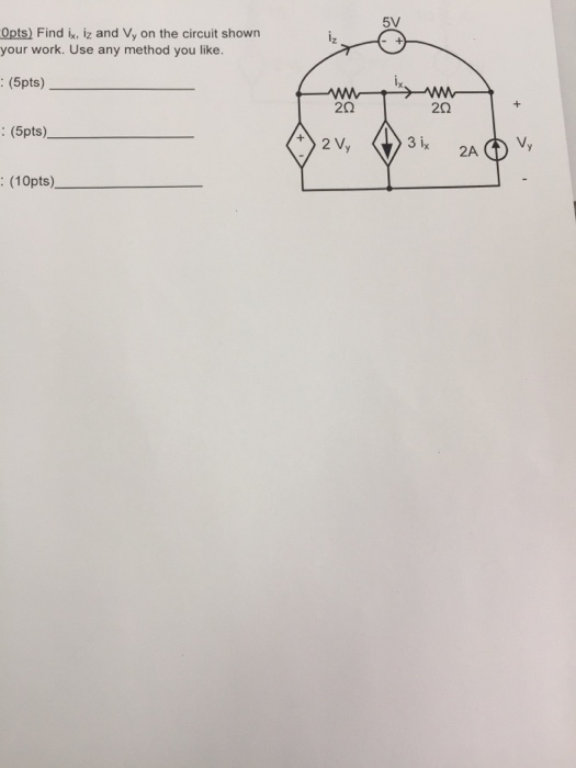 Solved Find i_x, i_z and V_y on the circuit shown your work. | Chegg.com