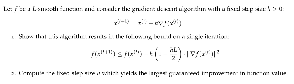 Solved Let f be a L-smooth function and consider the | Chegg.com