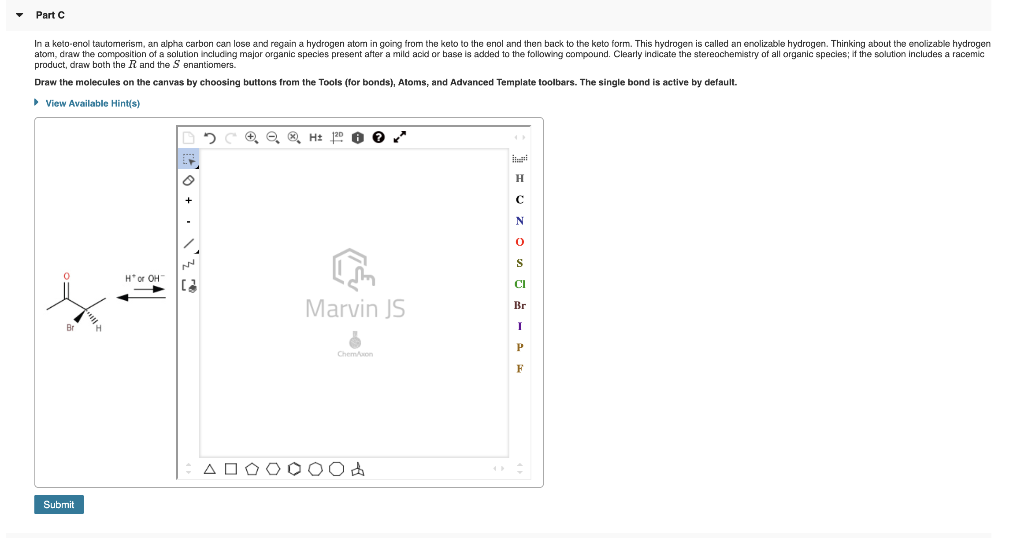 Solved Part In a keto-enoltautomerism, an alpha carbon can | Chegg.com