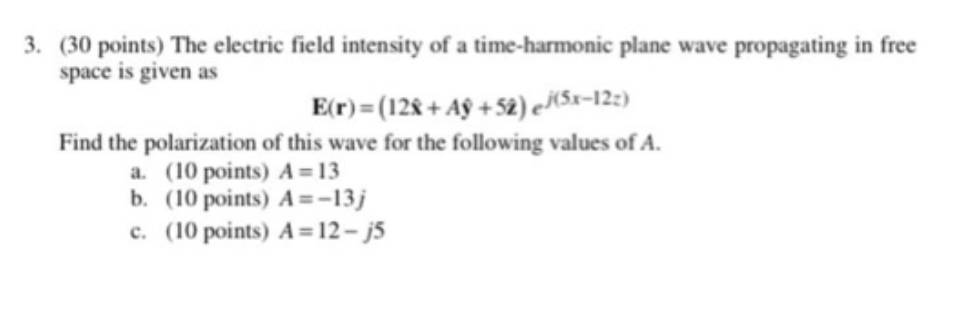 Solved (30 points) The electric field intensity of a | Chegg.com