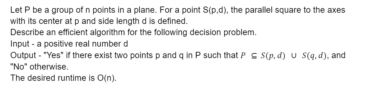 Solved Let P ﻿be a group of n ﻿points in a plane. For a | Chegg.com