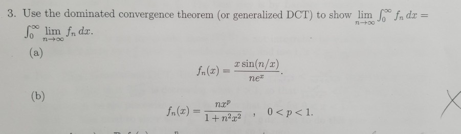 Solved 3. Use the dominated convergence theorem (or | Chegg.com