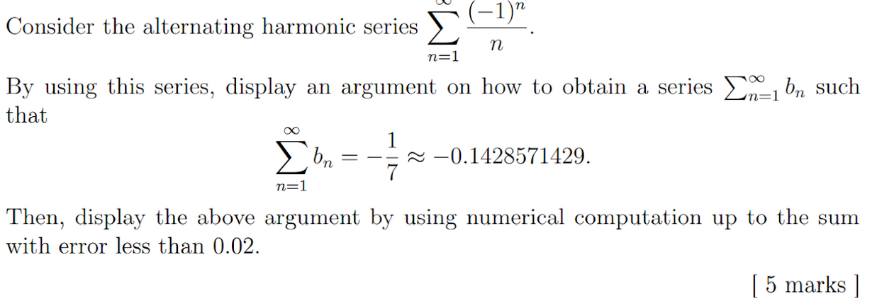 Solved (-1)" Consider the alternating harmonic series n n=1 | Chegg.com
