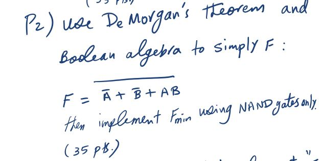 Solved P2) use De Morgan's theorem and Boolean algebra to | Chegg.com