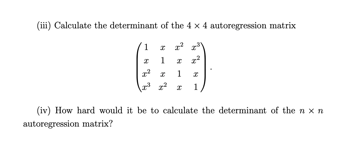 Solved 3. The n x n autoregression matrix is the matrix | Chegg.com