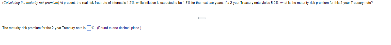 Solved The maturity-risk premium for the 2-year Treasury | Chegg.com