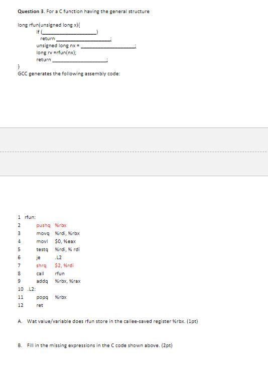Solved Question 3. For a C function having the general | Chegg.com