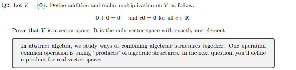 Solved Q2. Let V={0}. Define addition and scalar | Chegg.com