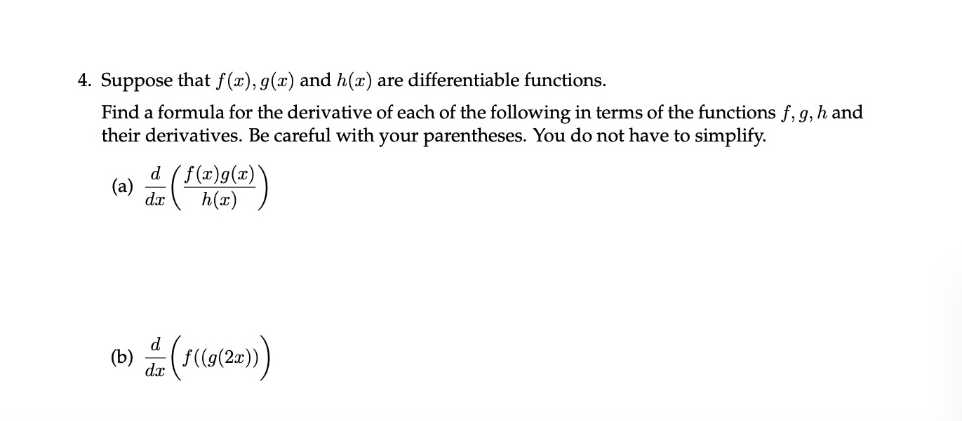 Solved 4. Suppose that f(x),g(x) and h(x) are differentiable | Chegg.com