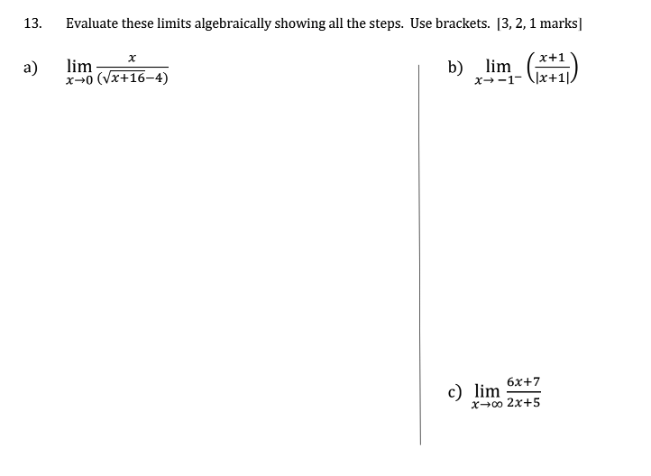 Solved 3. Evaluate these limits algebraically showing all | Chegg.com