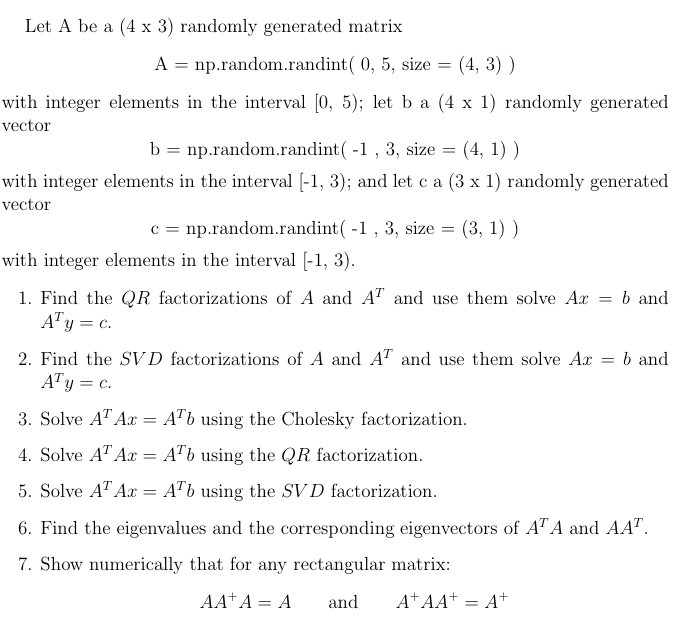 A= np.random.randint (0,5, size =(4,3)) with integer | Chegg.com