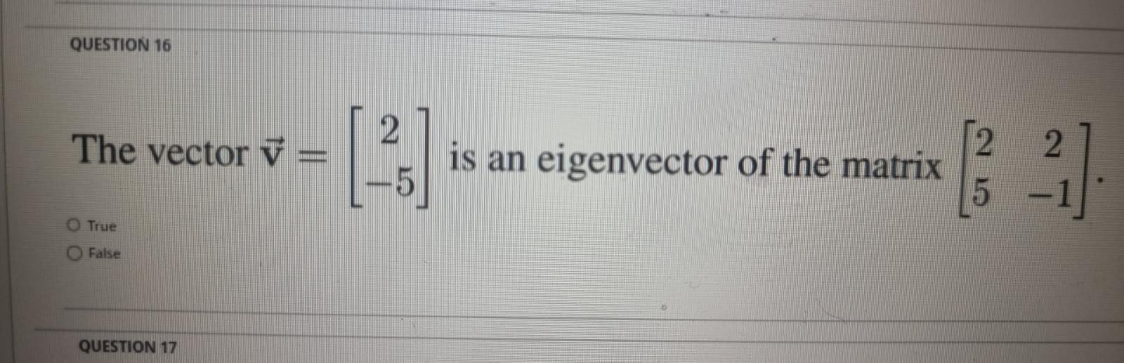 Solved The vector v=[2−5] is an eigenvector of the matrix | Chegg.com