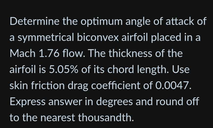 Solved Determine the optimum angle of attack of a | Chegg.com