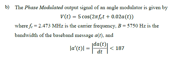 Solved b) The Phase Modulated output signal of an angle | Chegg.com