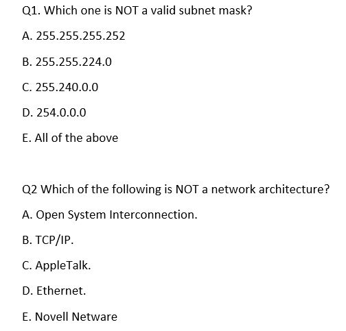 Solved Q1. Which one is NOT a valid subnet mask? A. | Chegg.com