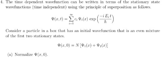 Solved 4. The time dependent wavefunction can be written in | Chegg.com