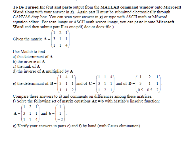 Solved To Be Turned In: (cut and paste output from the | Chegg.com
