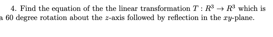 Solved 4. Find the equation of the the linear transformation | Chegg.com