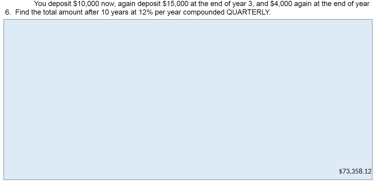Solved You deposit $10,000 now, again deposit $15,000 at the | Chegg.com