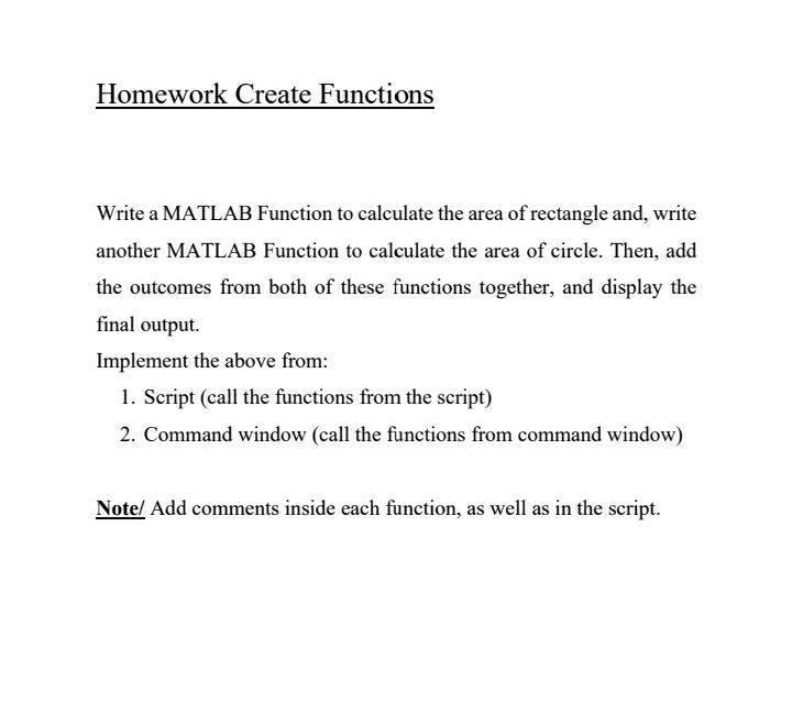Solved Homework Create Functions Write a MATLAB Function to | Chegg.com