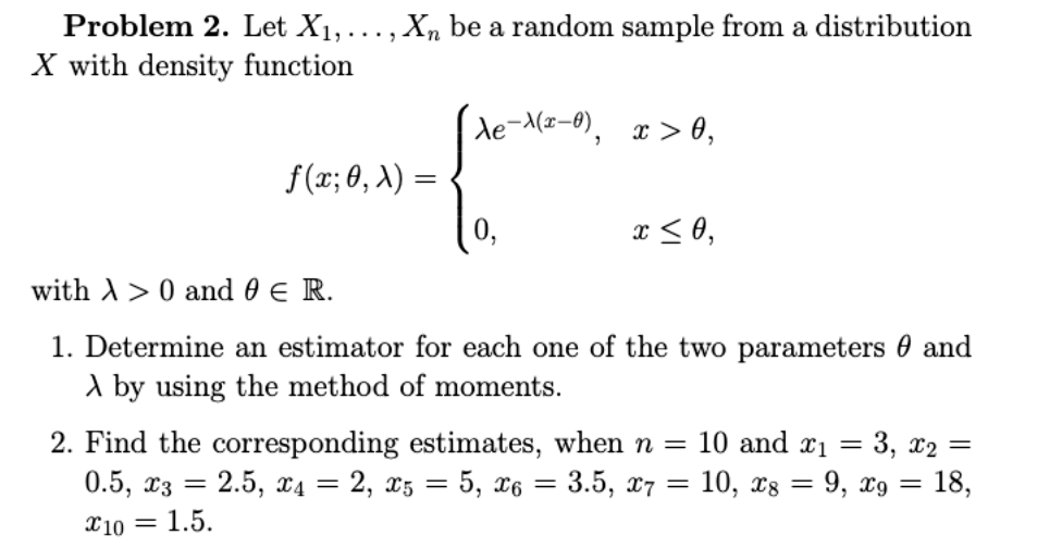 Solved Problem 2. Let X1,…,Xn be a random sample from a | Chegg.com