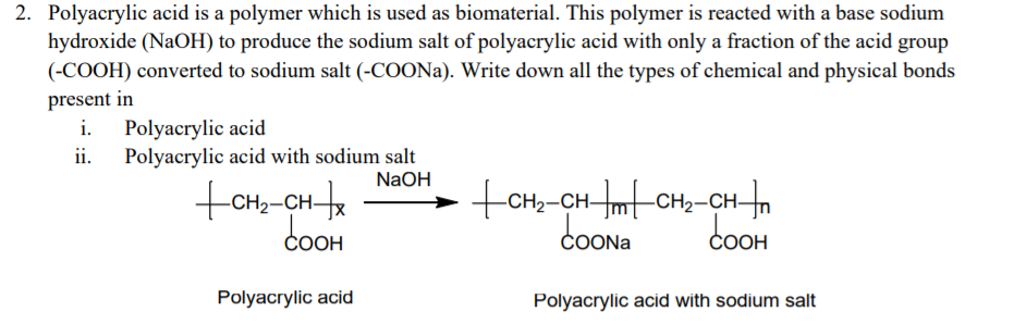 Solved 2. Polyacrylic acid is a polymer which is used as | Chegg.com