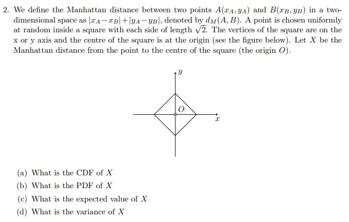 Solved 2. We define the Manhattan distance between two | Chegg.com