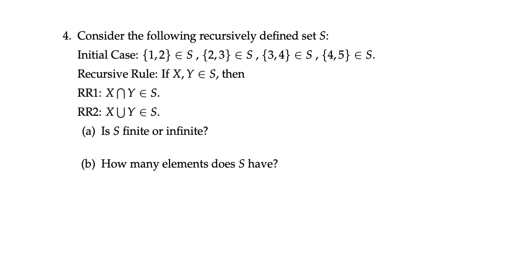 Solved 4. Consider the following recursively defined set S: | Chegg.com