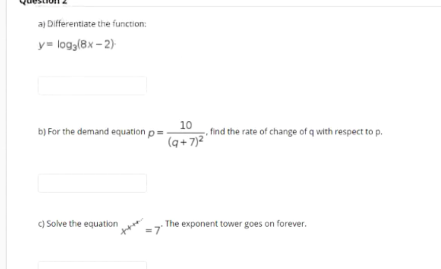 Solved a) Differentiate the function: y= log3(8x-2) 10 b) | Chegg.com