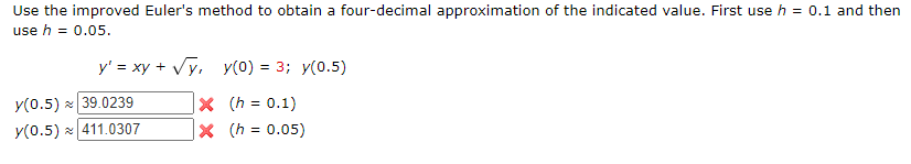 Solved Use the improved Euler's method to obtain a | Chegg.com