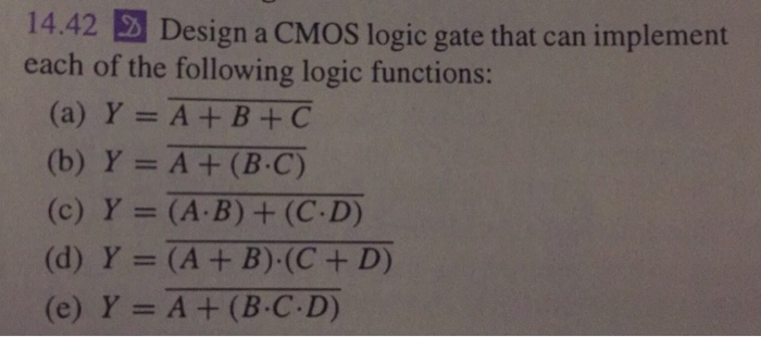 Solved Design a CMOS logic gate that can implement each of | Chegg.com