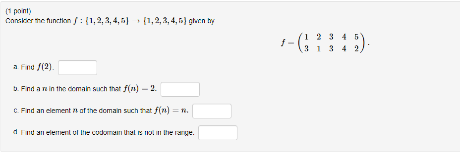Solved (1 point) Consider the function f:{1,2,3,4,5} + | Chegg.com