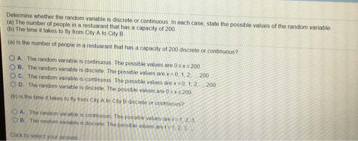 Solved Determine whether the random variable is discrete or | Chegg.com