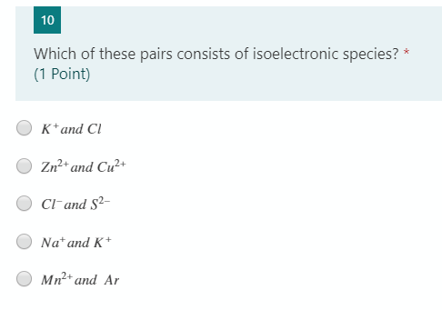Solved 10 Which of these pairs consists of isoelectronic | Chegg.com
