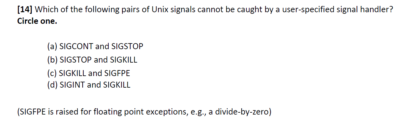 Solved Which of the following pairs of Unix signals cannot | Chegg.com