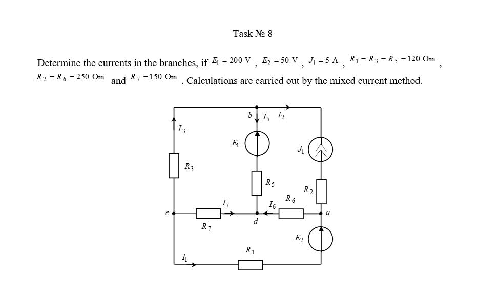 Solved Task № 8Determine the currents in the branches, if | Chegg.com