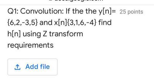 Solved Q1: Convolution: If the the y[n]= 25 points | Chegg.com