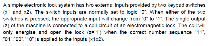 Solved A simple electronic lock system has two external | Chegg.com