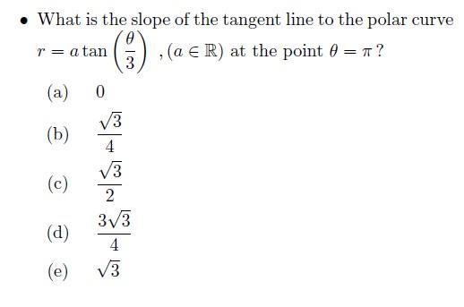 Solved - What is the slope of the tangent line to the polar | Chegg.com