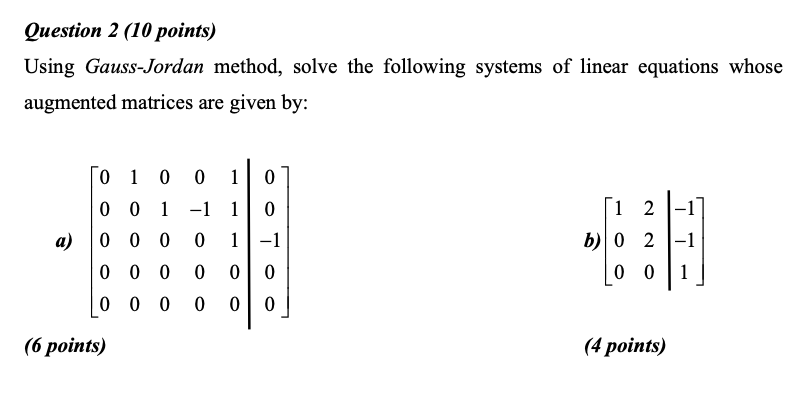 Solved Question 2 (10 points) Using Gauss-Jordan method, | Chegg.com