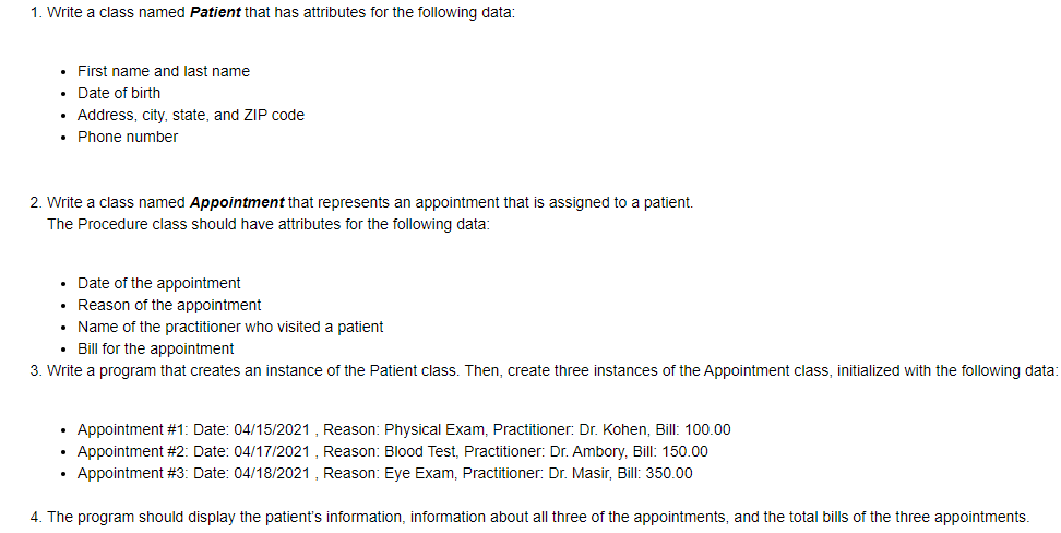 Solved 1. Write a class named Patient that has attributes | Chegg.com